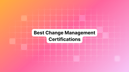 The 8 Best Change Management Certifications to Take in 2026