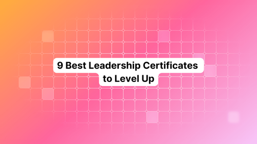 9 Best Leadership Certificates To Level Up Leaders 2026
