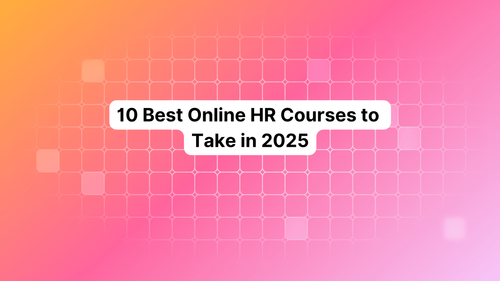 10 Best Online HR Courses To Take in 2025