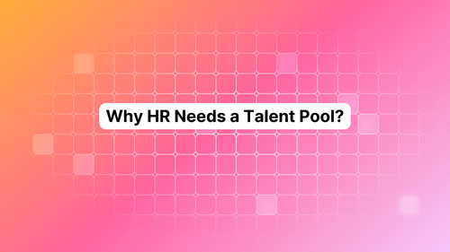 Why You Need to Have a Talent Pool and How to Build One