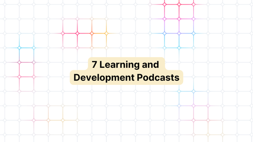 7 Learning and Development Podcasts to Listen to in 2026