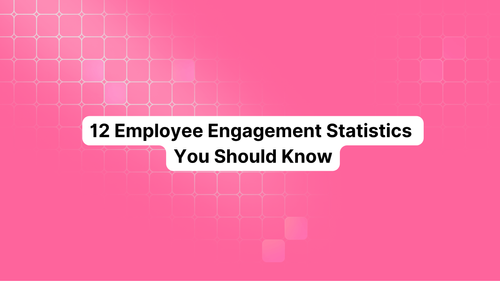 12 Employee Engagement Statistics You Should Know for 2026